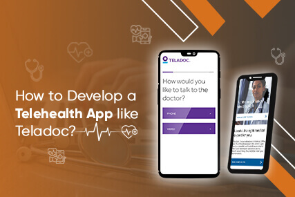 How To Build A Successful Telehealth App Like Teladoc?