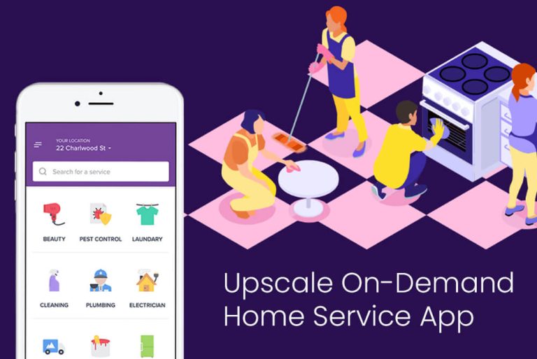 How To Build Upscale On-Demand Home Service App